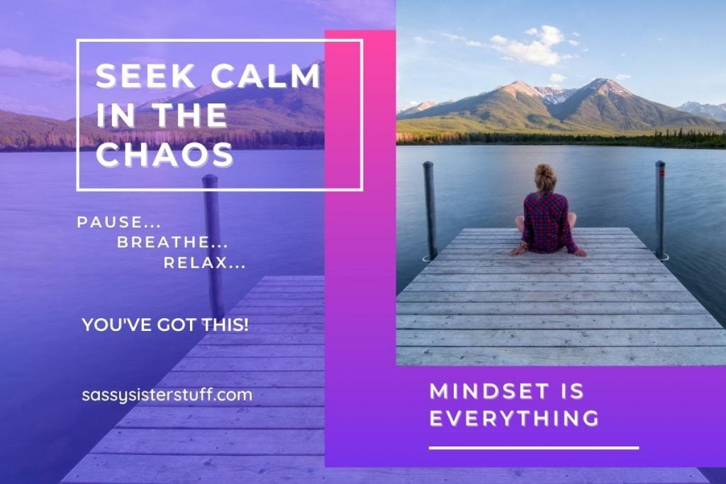 7 Practical & Simple Tips for Finding Calm in the Chaos | Sassy Sister ...