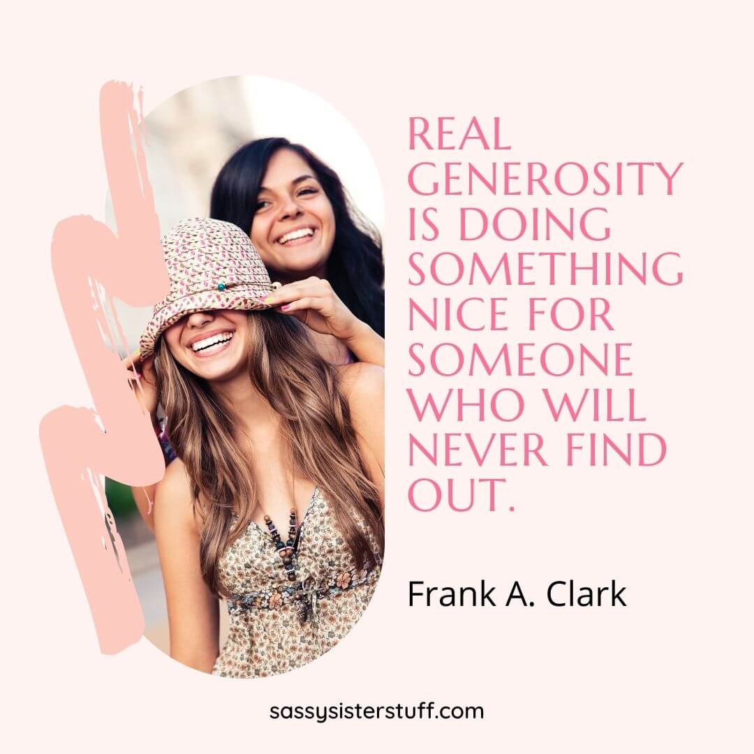33 Heartwarming Generosity and Kindness Quotes to Inspire You | Sassy ...