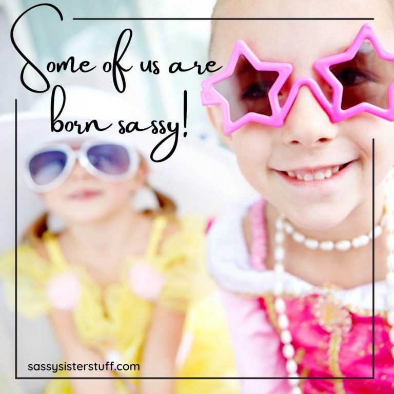 Sassy Sister Quotes 100 Bold Funny And Fabulous Quotes For Sisters 0948