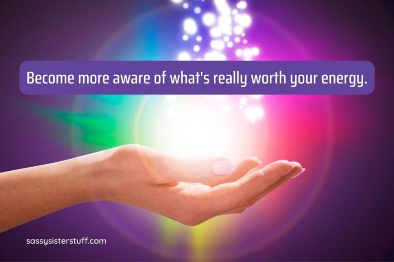 21 Practical Ways to Protect Your Energy in Difficult Times | Sassy ...