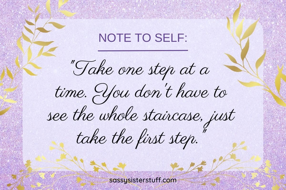 127 Inspirational NOTE TO SELF Quotes for Life | Sassy Sister Stuff