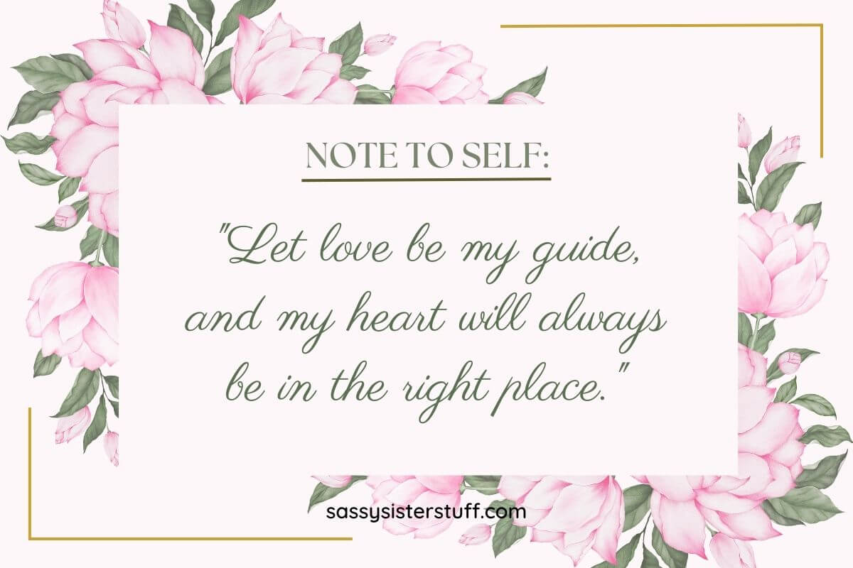 127 Inspirational NOTE TO SELF Quotes for Life | Sassy Sister Stuff