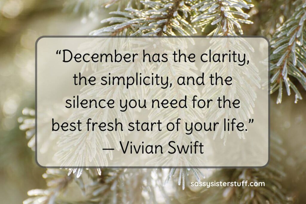 57 Inspirational December Quotes to Brighten Your Winter | Sassy Sister ...
