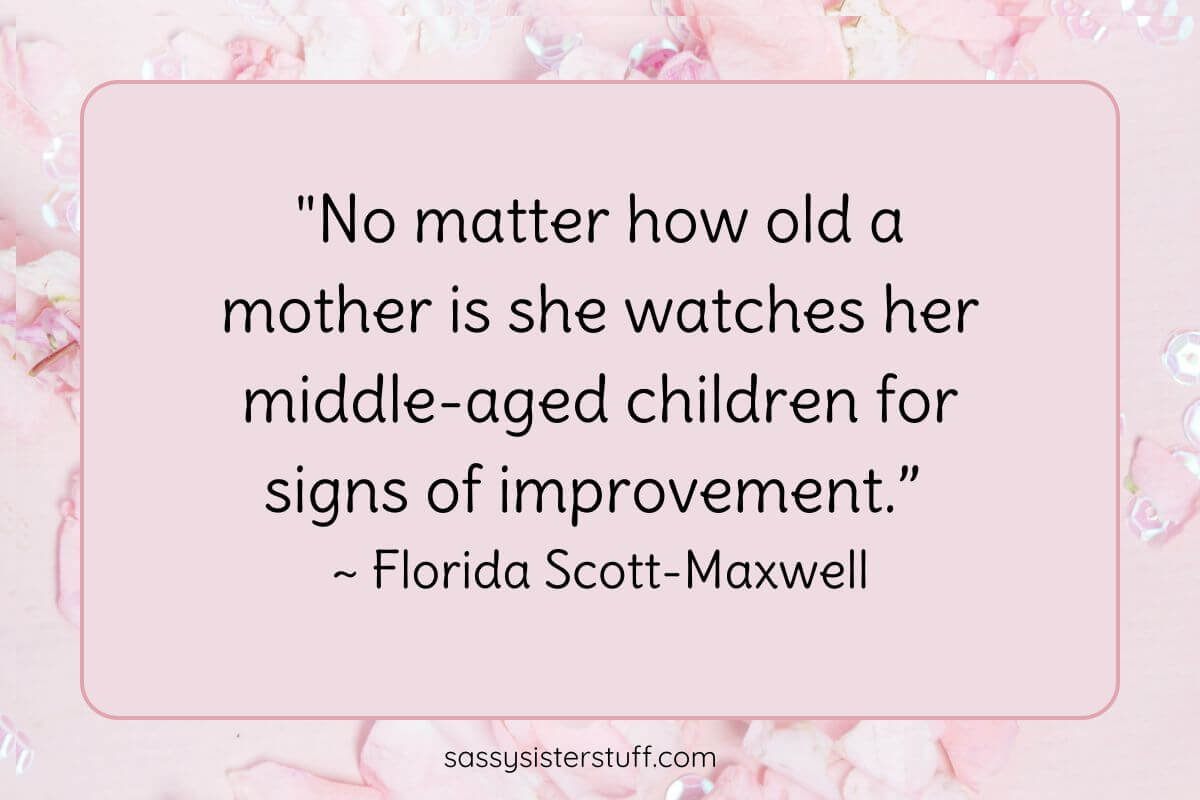 35 Empowering Quotes About Midlife Growth and Change | Sassy Sister Stuff