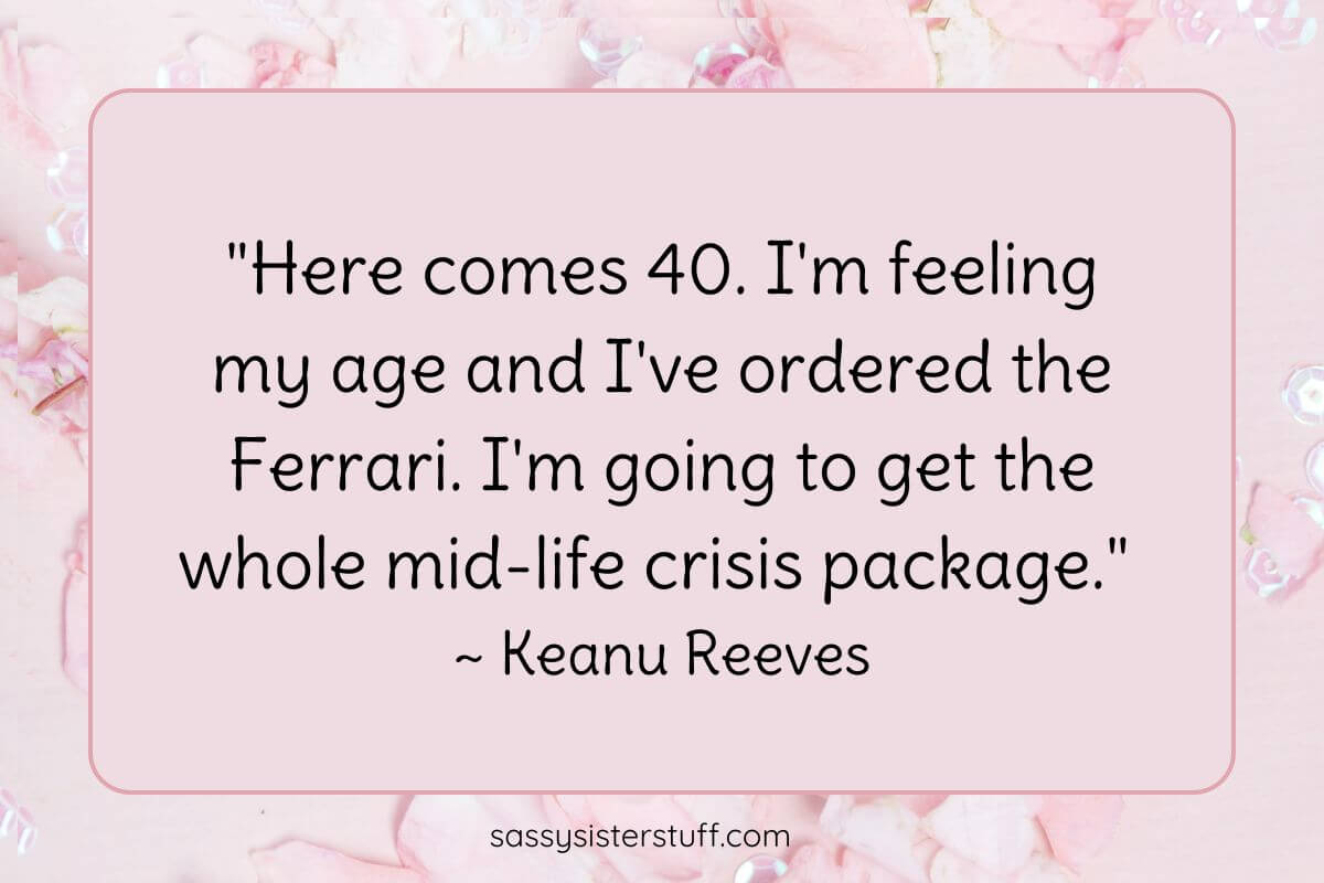 35 Empowering Quotes About Midlife Growth and Change | Sassy Sister Stuff