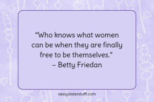 101 Women's History Month Quotes for Generations | Sassy Sister Stuff