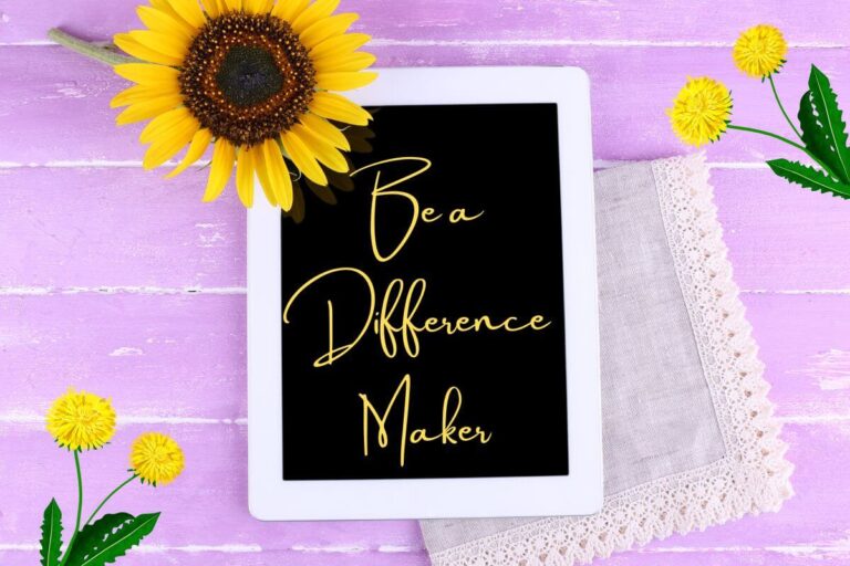 I Challenge You to Be a Difference Maker | Sassy Sister Stuff