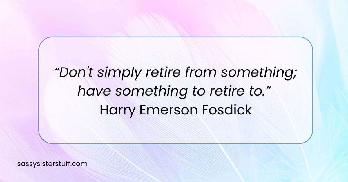 Best Inspirational Quotes about Retirement
